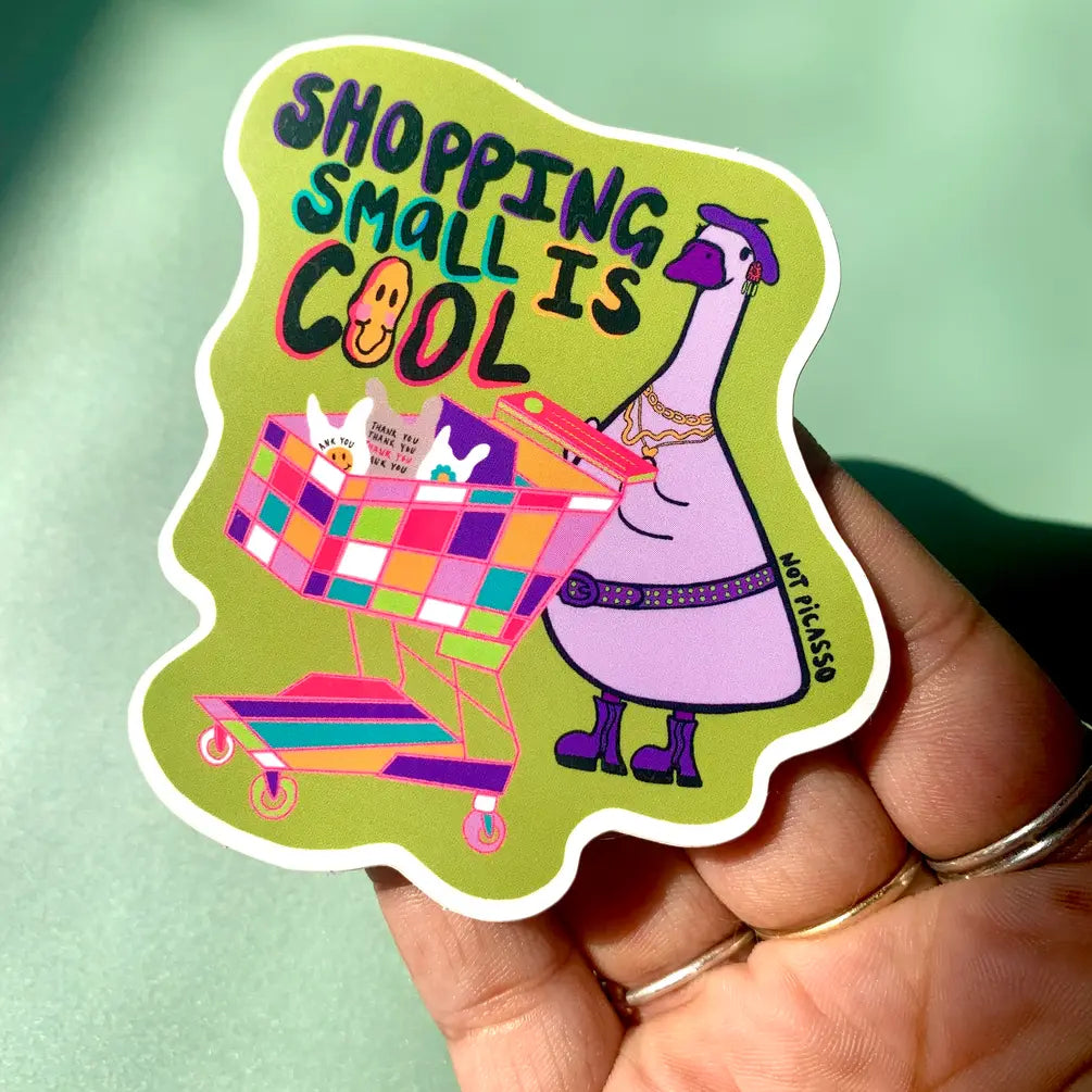 Shopping Small Is Cool Sticker – Not Picasso